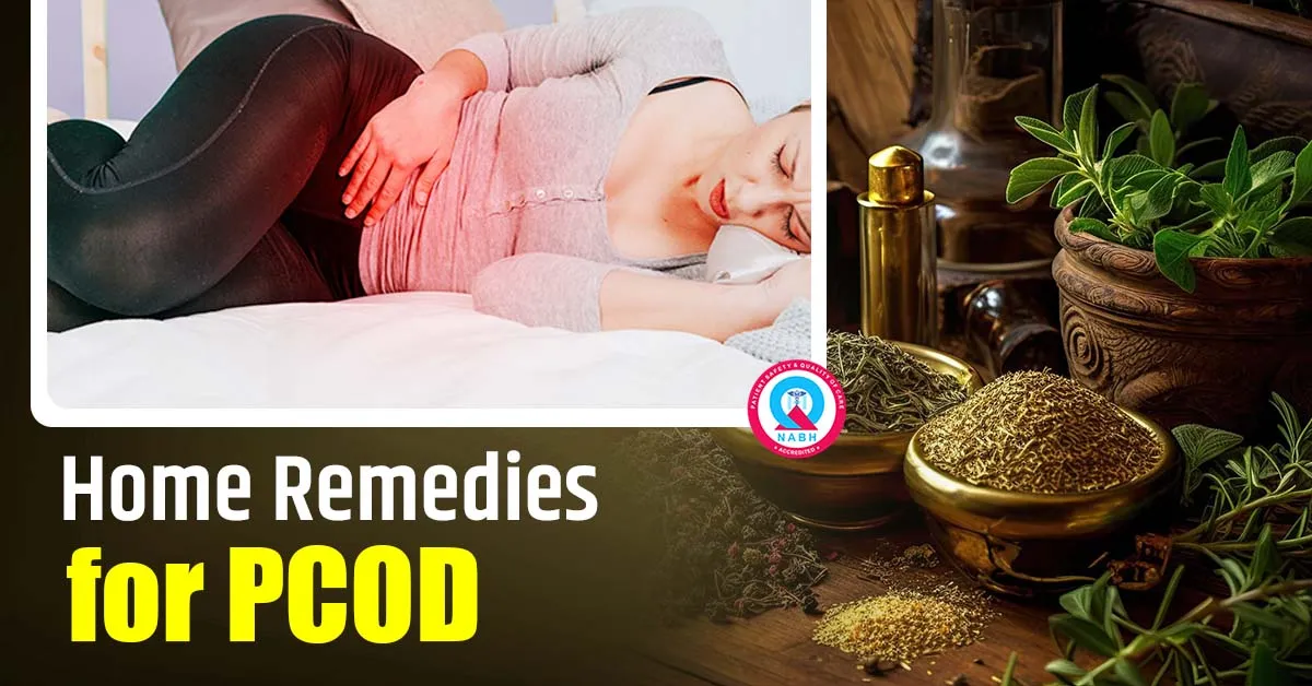 Home Remedies for PCOD: Your Kitchen is Your Best Doctor!