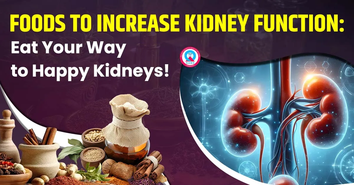 Foods to Increase Kidney Function: Eat Your Way to Happy Kidneys!