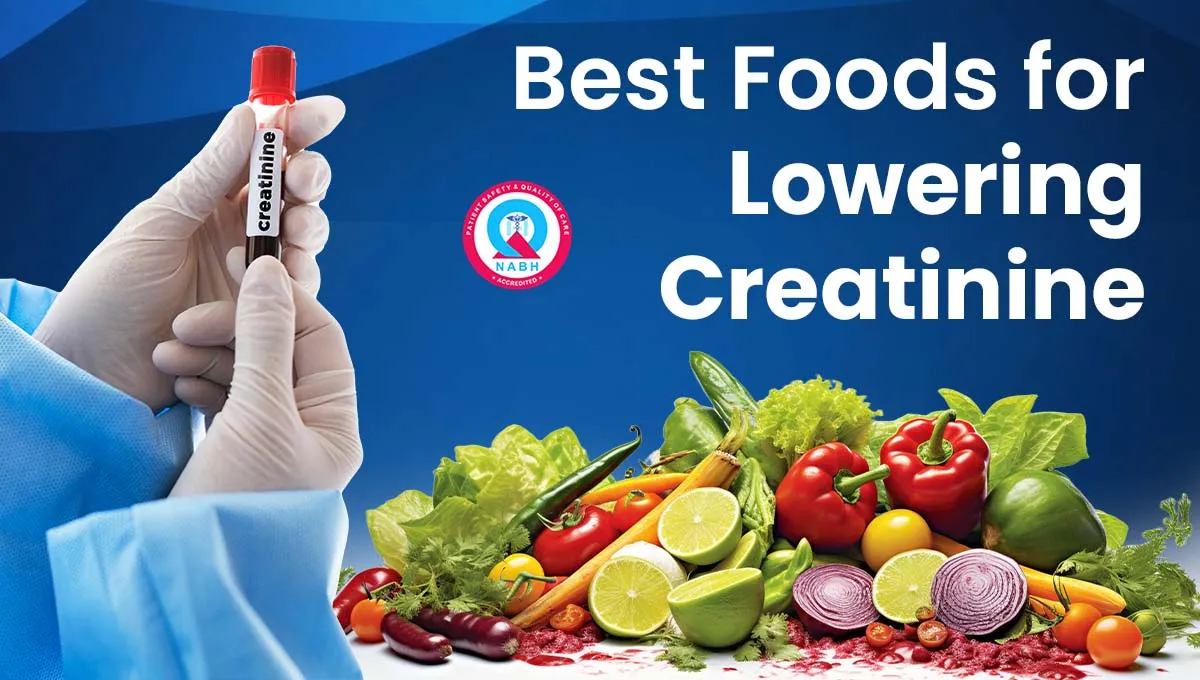 Best Foods for Lowering Creatinine: Eat Smart, Stay Healthy!